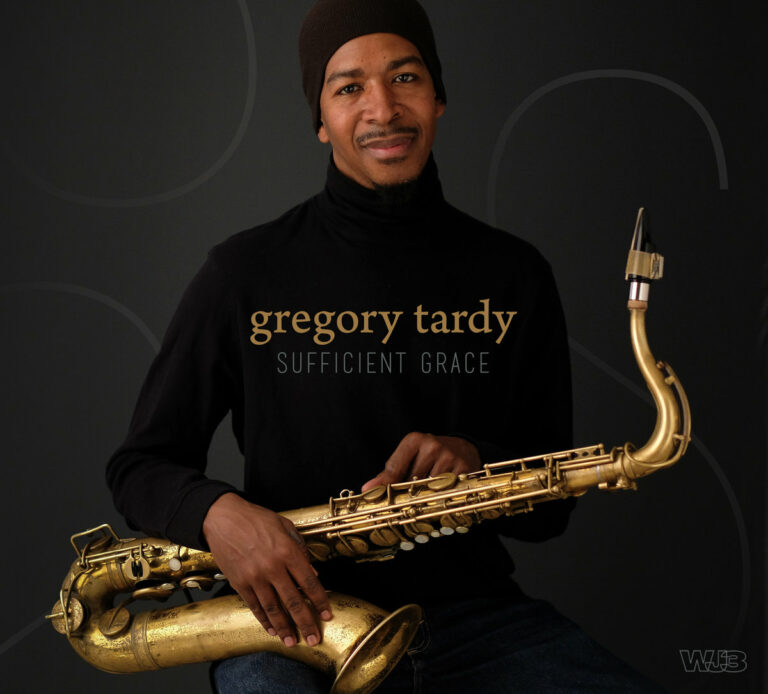 Gregory Tardy «Sufficient Grace» | Musica Jazz